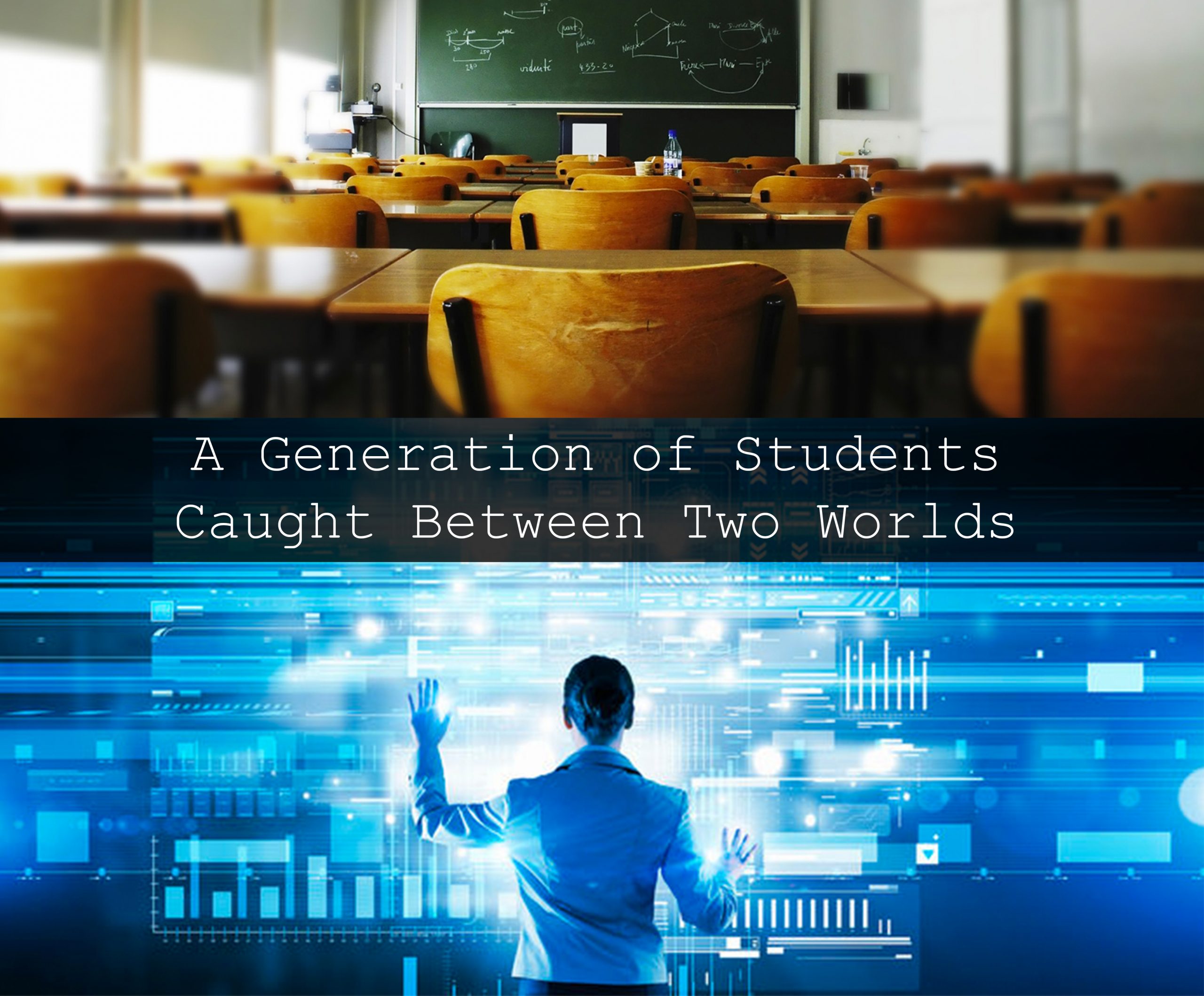 A Generation of Students Caught Between Two Worlds - Pam Roy Blog